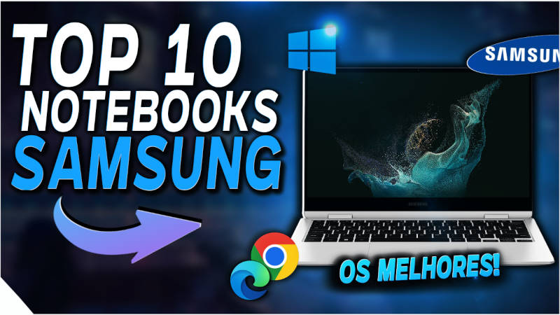 Melhor Notebook Samsung em 2024 - IlustraTop